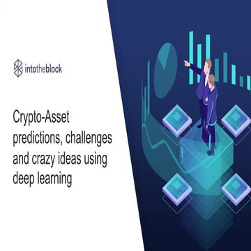 Crypto-Asset predictions, challenges and crazy ideas using deep ...