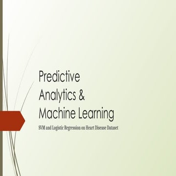 Predictive Analytics & Machine Leaning (SVM and Logistic Regression) | PPT