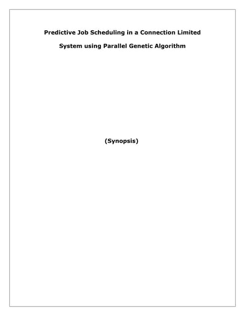 Predictive Job Scheduling In A Connection Limited System Using Parallel Genetic Algorithm