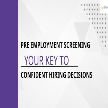 Pre Employment Screening Your Key to Confident Hiring Decisions!.pptx