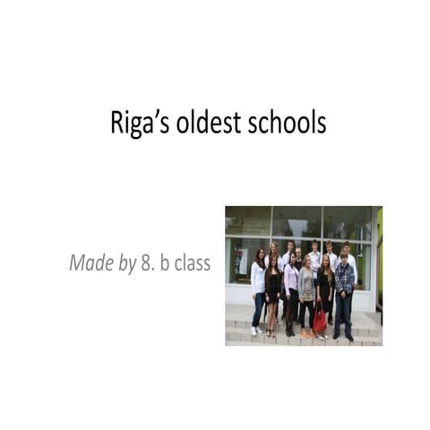 Riga’s oldest schools | PPTX