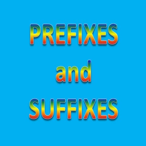 prefixes and suffixes | PPT