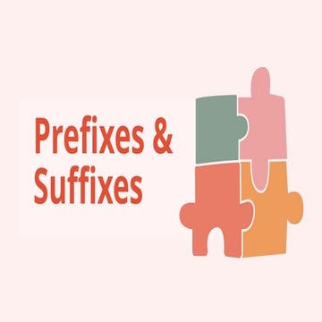 Grade 4 Module 1 Lesson 6 Exploring affixes | PPTX