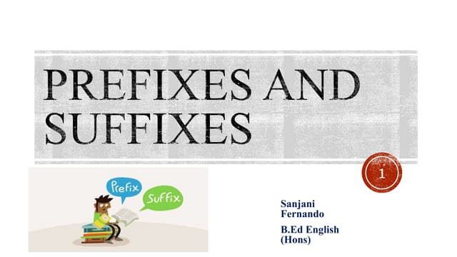 Prefixes and suffixes ppt | PPTX