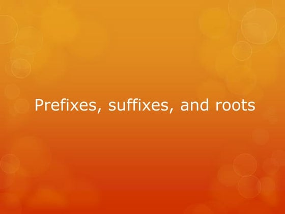 5th Grade Prefixes, Suffixes & Roots | PPT
