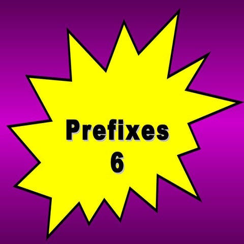 Vocabulary 6 Prefixes | PPT