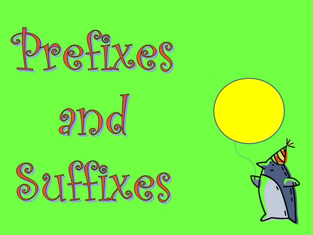 Prefixes and suffixes ppt | PPTX