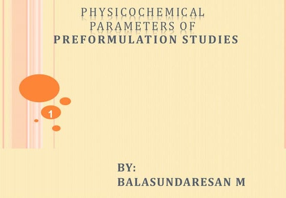 Preformulation Studies | PPTX | Chemistry | Science