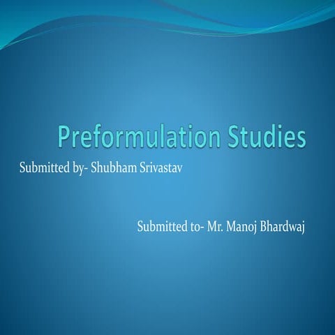 Preformulation Studies.pptx