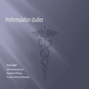 Preformulation Studies: A Crucial Step in Modern Drug Development | PPTX