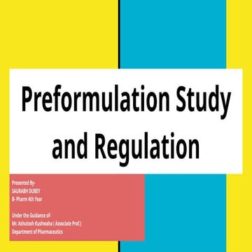 Preformulation Study and Regulation.pptx