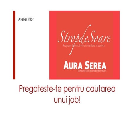 #Pregateste te pentru cautarea unui job! | PDF