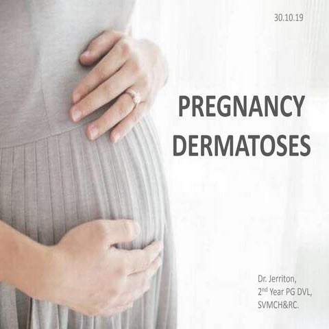 Pregnancy Dermatoses | PPTX