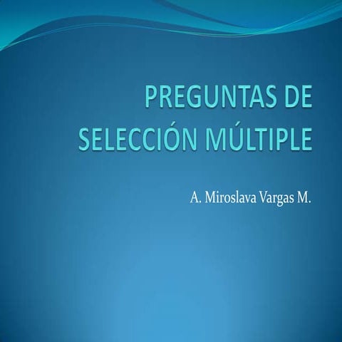 Preguntas de selección múltiple. Miroslava | PPTX