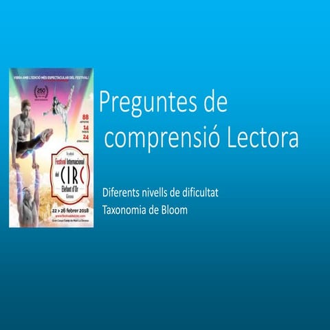 Preguntes de comprensió lectora. Taxonomia de Bloom.circ