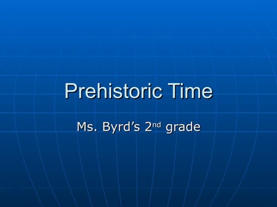 Prehistoric time | PPT