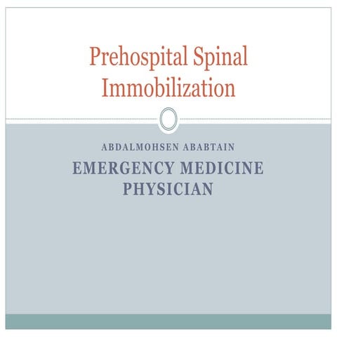 Prehospital spinal immobilization | PPTX