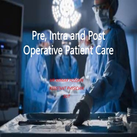Pre Intra And Post Operative Carepptx