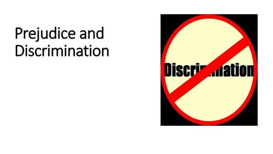 discrimination.PRJUIDICE AND DISCRIMINATION | PPT