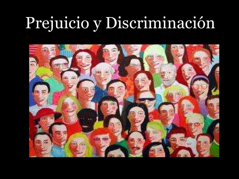 Prejuicio y discriminación