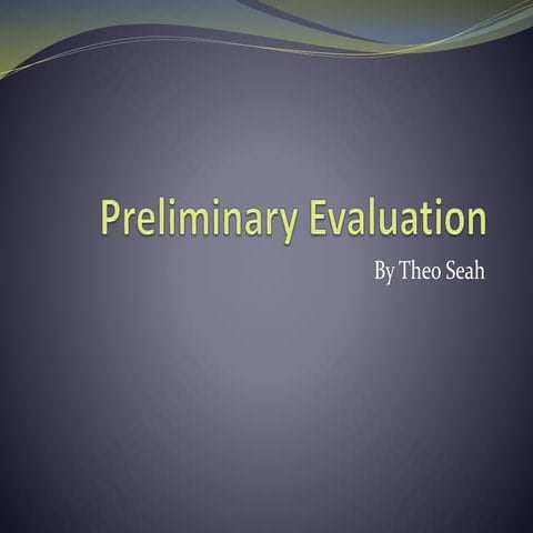 Preliminary evaluation | PPTX | Video Production | Content Production
