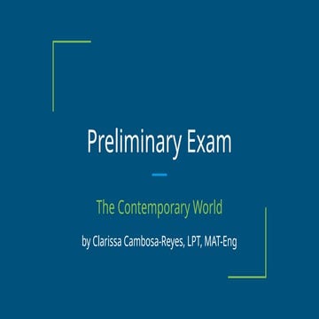 Preliminary Exam -The Contemporary World | PPTX