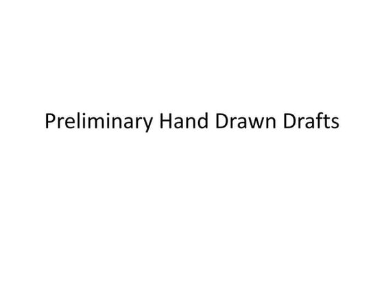 Hand drawn drafts | PPT
