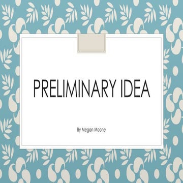 Preliminary idea | PPT