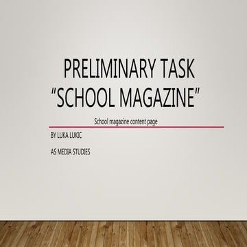 AS MEDIA STUDIES PRELIMINARY TASK/SCHOOL MAGAZINE | PPT