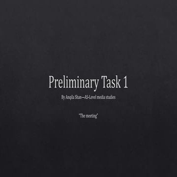 Preliminary Task 1 Photo Story- The Meeting | PPT