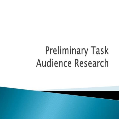 Preliminary Task Audience rResearch | PPTX