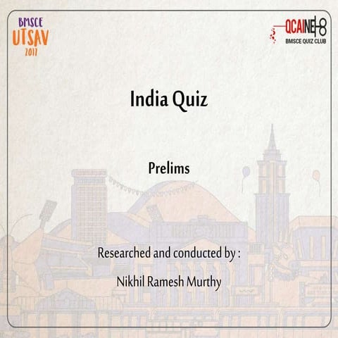 India Quiz - BMSCE UTSAV 2017 Prelims | PPTX | Documentary | Genres