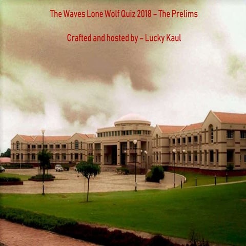 Prelims - The Lone Wolf Quiz, Waves 2018, BITS Goa | PPTX