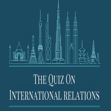 International Relations Quiz- Edition 2(Prelims) | PPTX