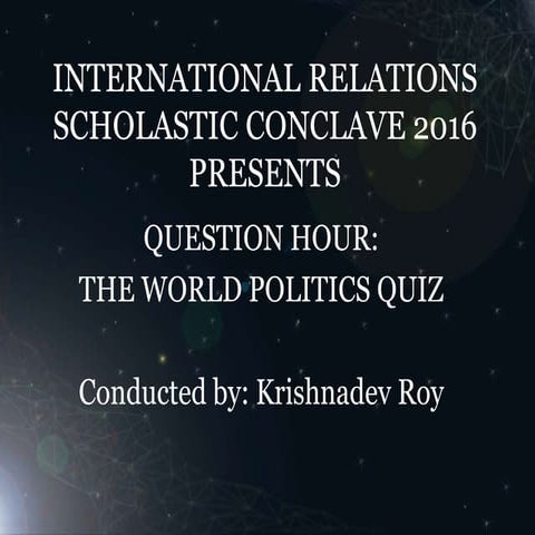 Question Hour 2016: World Politics Quiz PRELIMS | PPTX