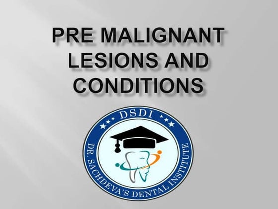Premalignant lesion | PPTX