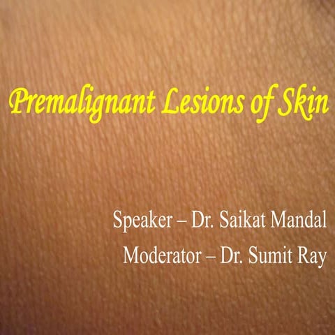 Pre malignant lesions of skin | PPTX