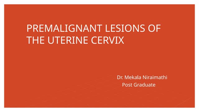 Premalignant Lesions Of The Uterine Cervix Ppt Pptx