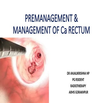 PREMANAGEMENT & MANAGEMENT OF Ca RECTUM.pptx