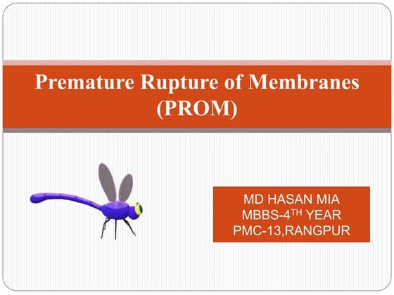 Preterm Premature Rupture Of Membranes (PPROM) | PPT