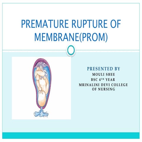PREMATURE RUPTURE OF MEMBRANE(PROM) new.pptx
