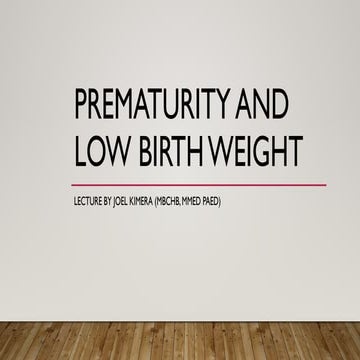 PREMATURITY ,LOW BIRTH WEIGHT, NICU.pptx