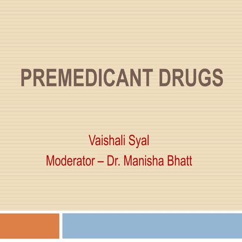 Premedicant drugs in Anesthesia | PPTX