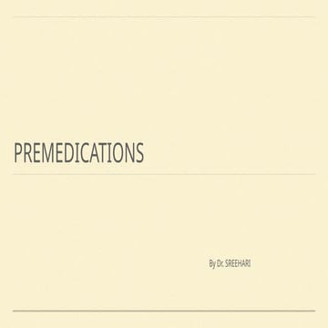 Premedications in General Anaesthesia .pptx
