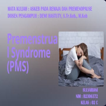 Premenstrual Syndrome ( PMS) By Sulvariani.pptx