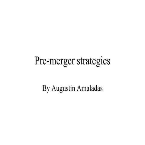 Pre-merger strategies | PPT