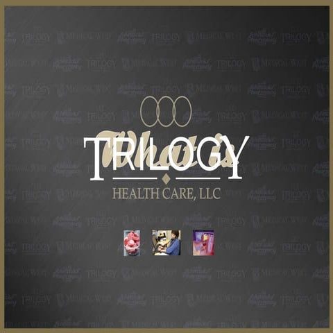 Trilogy Health Care Premiere | PPT