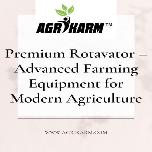 Premium Rotavator – Advanced Farming Equipment for Modern Agriculture.pdf