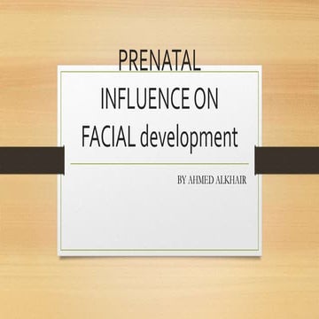 Prenatal influence on facial development | PPTX
