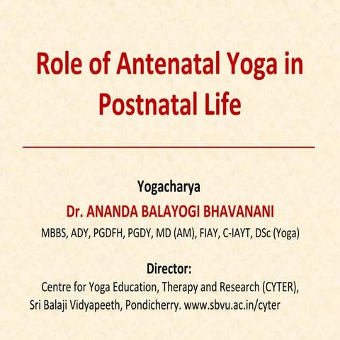 Role of Antenatal Yoga in Postnatal Life | PPT